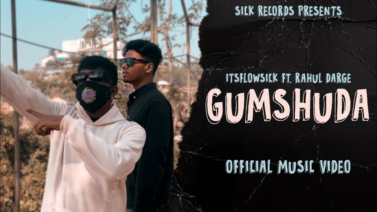 Gumshuda - ItsFlowSick, @RahulDarge | Prod By. SodahMuto X Oomar ...