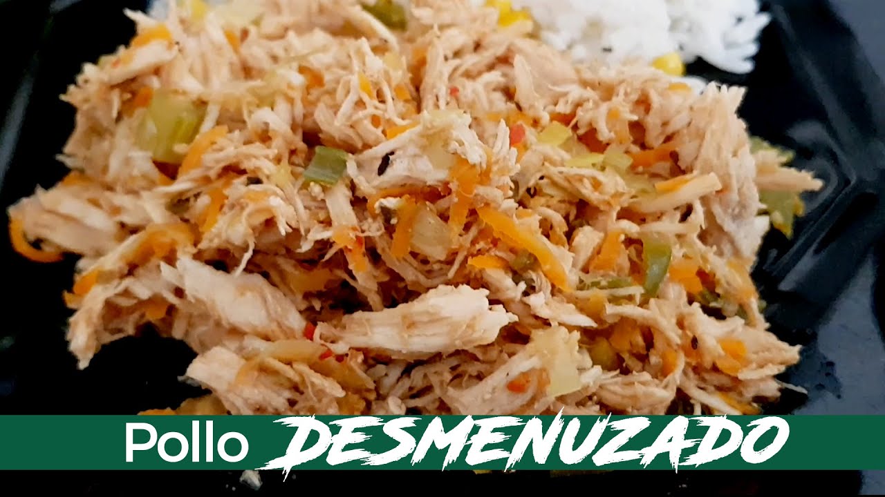 POLLO DESMENUZADO - YouTube