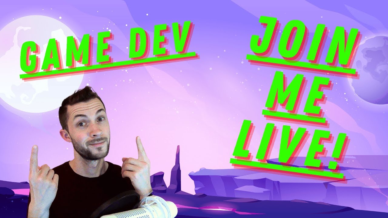 Game Dev LIVE with Me! - YouTube
