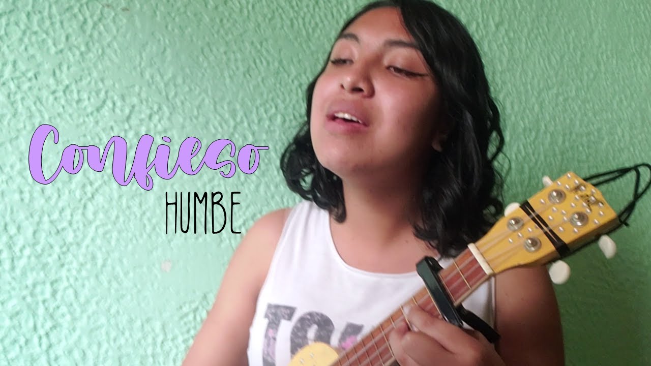 HUMBE - CONFIENSO UKELELE COVER con ACORDES - YouTube