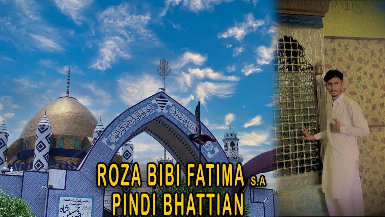 Salam to Roza bibi Fatima S.A pindi bhattian welcome to haider shah ...