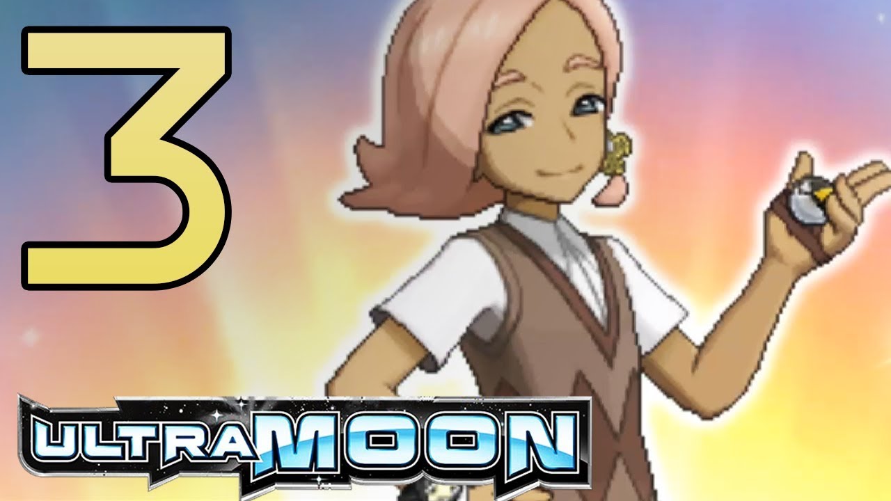 Pokemon Ultra Moon Walkthrough Part 3 (No Commentary Gameplay) - YouTube