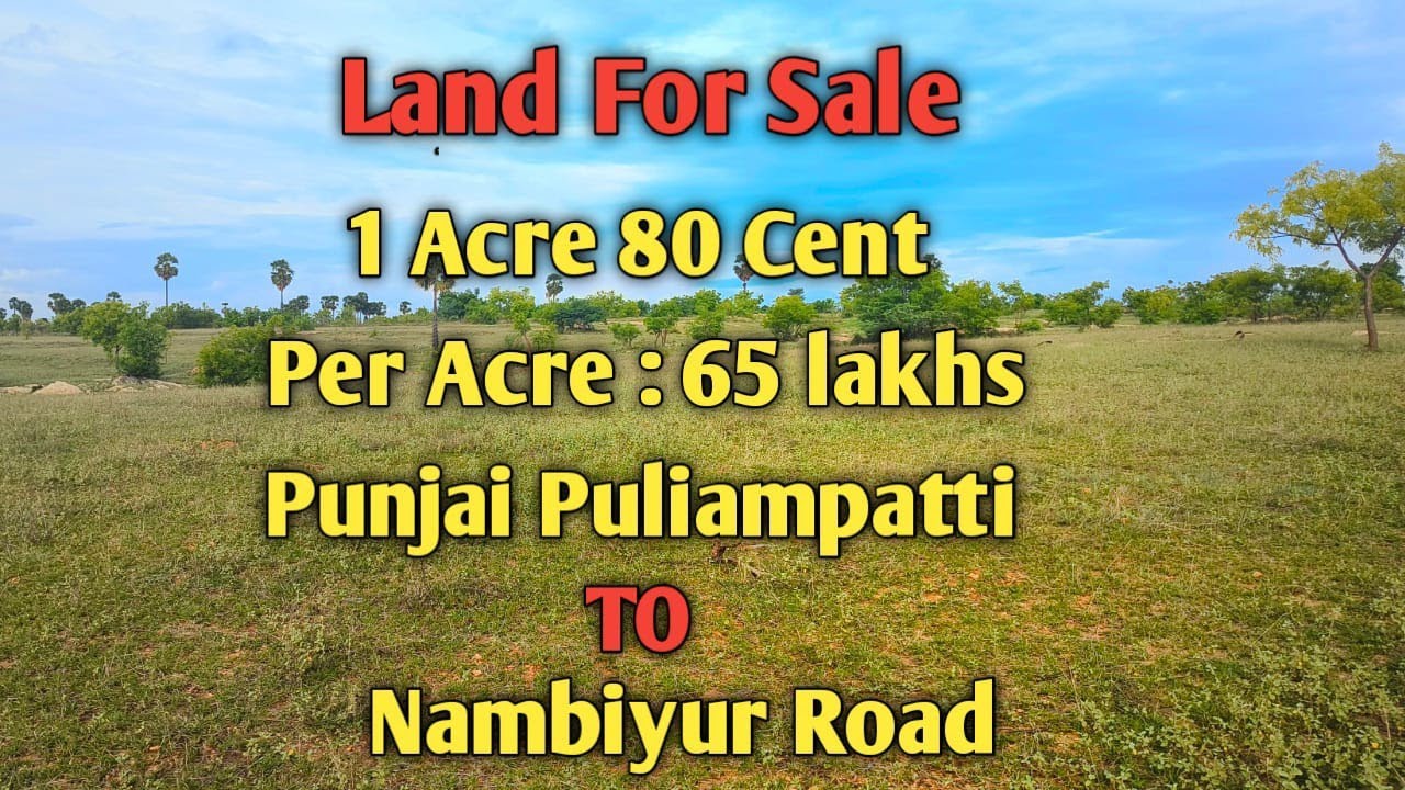 1 acre 80 cent / Punjai Puliampatti To Nambiyur road 🛣️ (8248664904 ...