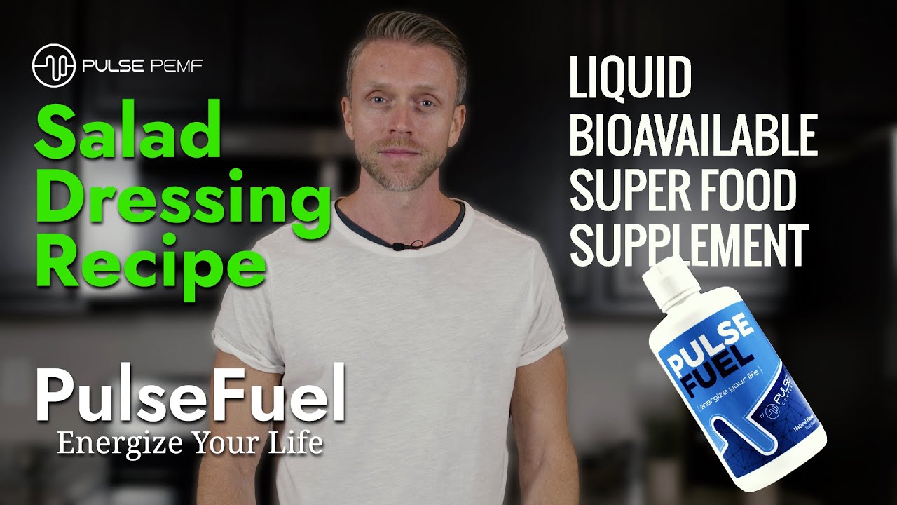 PulseFuel | Pulse PEMF | Salad Dressing Recipe | Energize Your Life ...