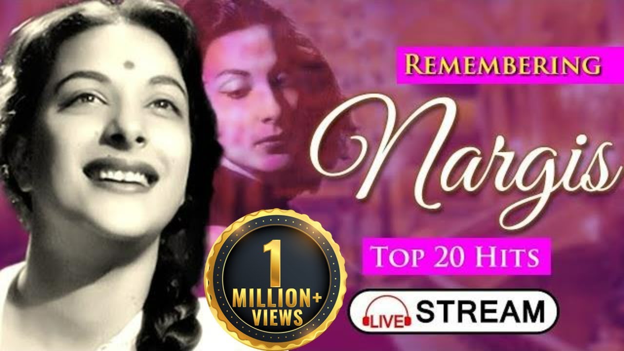 Remembering Nargis - Top 20 | नरगिस के कुछ यादगार नग्मे | Superhit ...