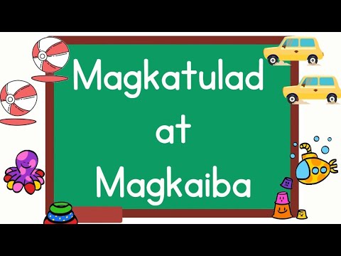 KINDERGARTEN Magkatulad at Magkaiba - YouTube
