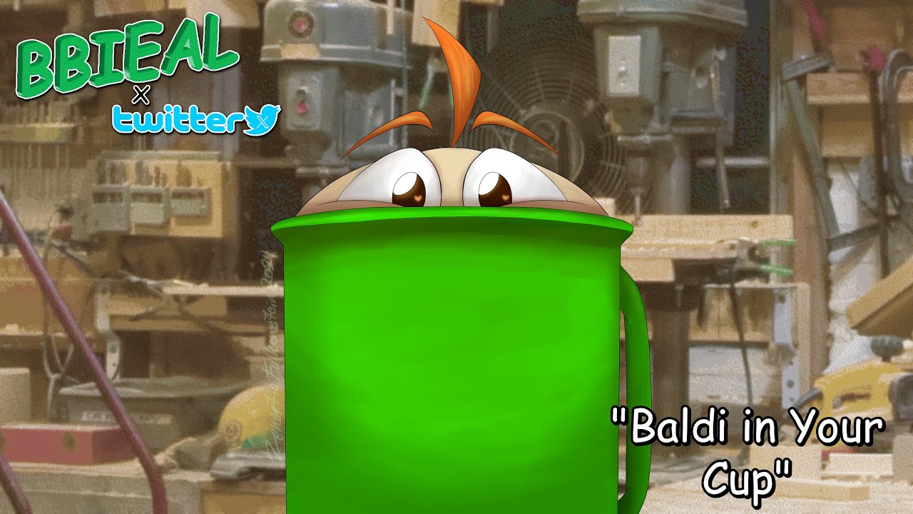 BBIEAL×Twitter | EP 1 | "Baldi in Your Cup" - YouTube