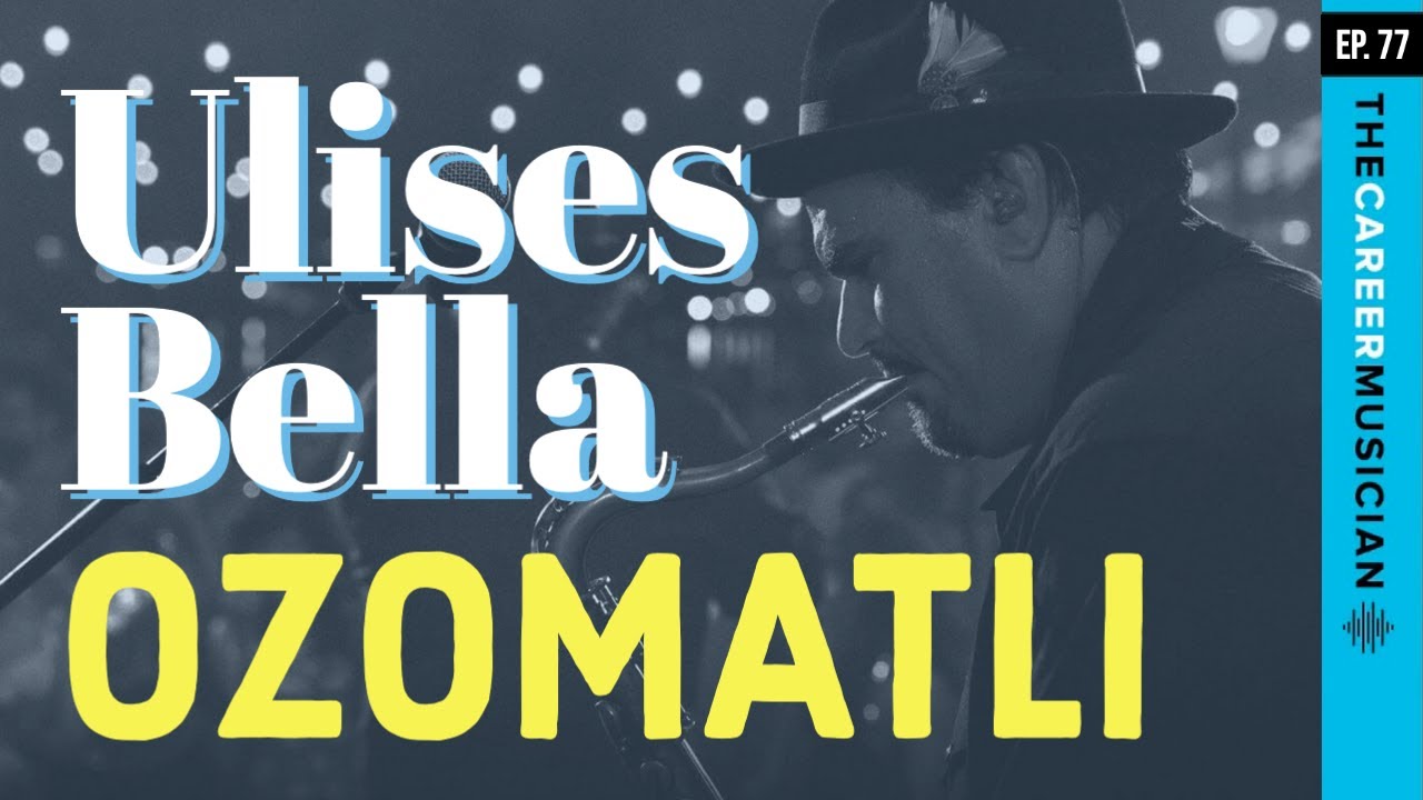 #77: Ulises Bella | Ozomatli - YouTube