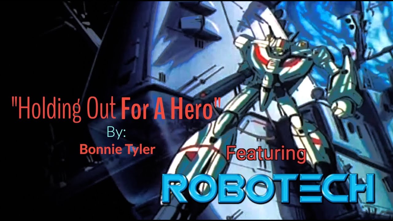 Robotech | Holding Out For A Hero | Fan Made - YouTube