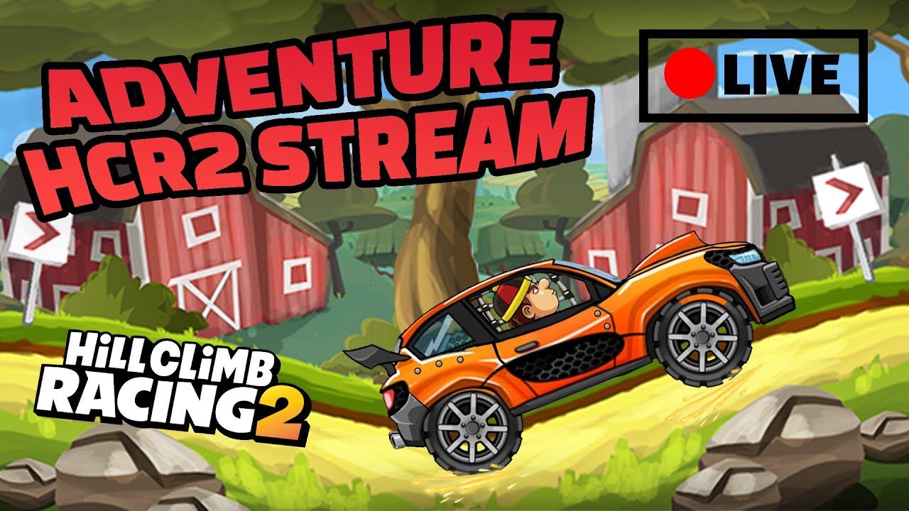 🔴Playing Adventure And Speedrunning in HCR2! Hill Climb Racing 2 Stream ...