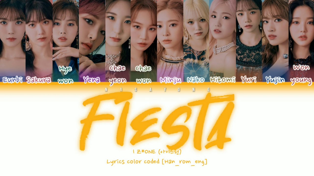IZ*ONE (아이즈원)- FIESTA (피에스타) lyrics [color coded Han_rom_eng_가사] - YouTube