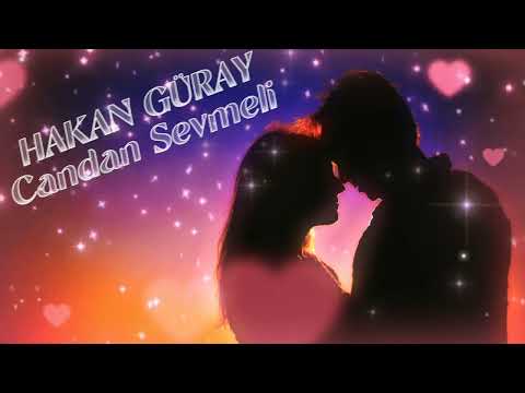 Hakan Güray - Candan Sevmeli ( Remastered )