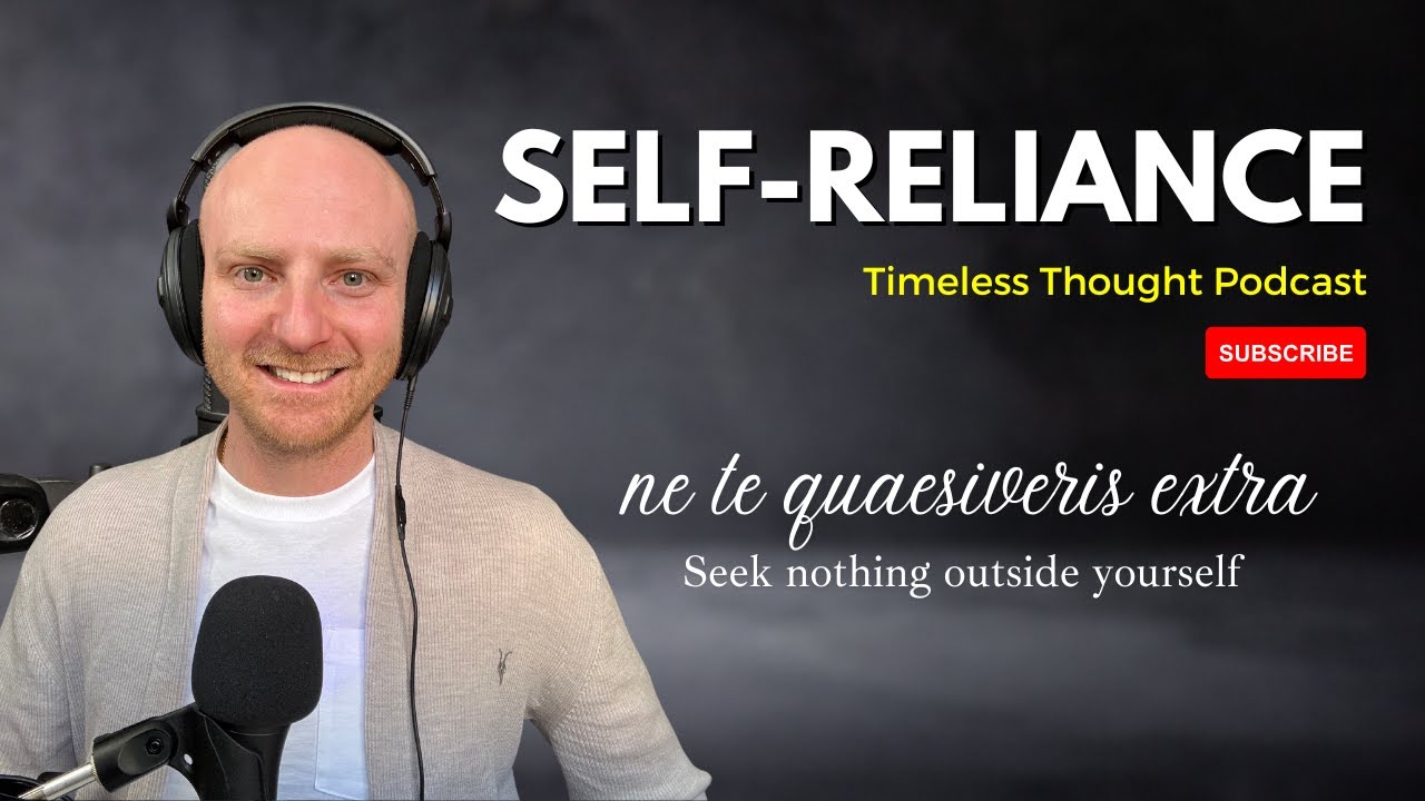 Timeless Thought Ep. #2 Emerson's Self Reliance: The wisdom of ...