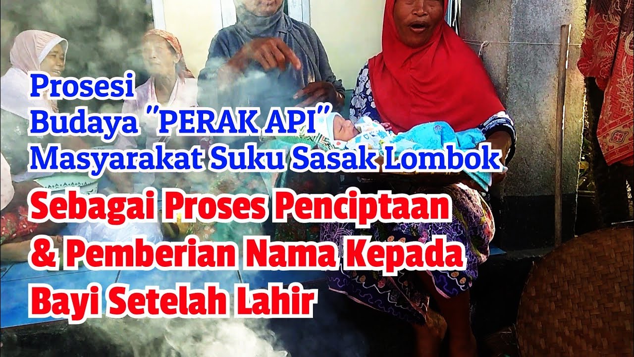 Prosesi Budaya PERAK API Masyarakat Suku Sasak Lombok - YouTube
