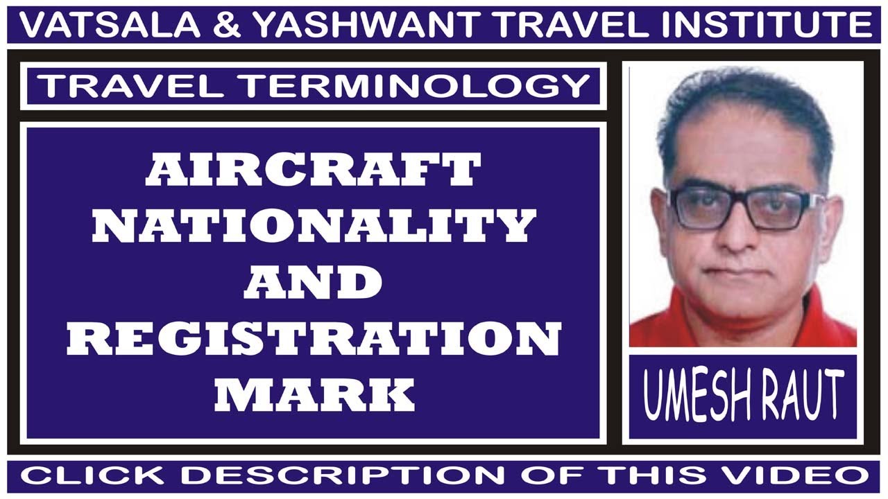 AIRCRAFT NATIONALITY AND REGISTRATION MARK | TRAVEL TERMINOLOGY - YouTube