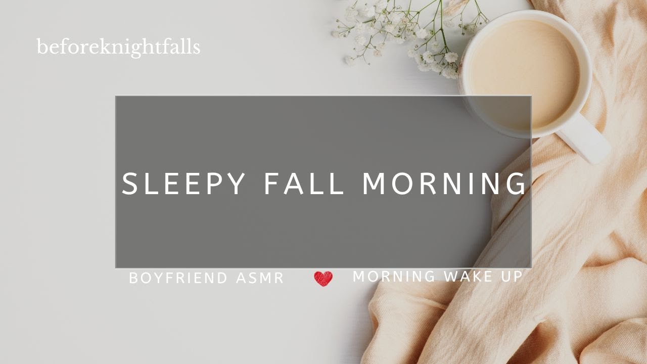 ASMR: sleepy fall morning - YouTube