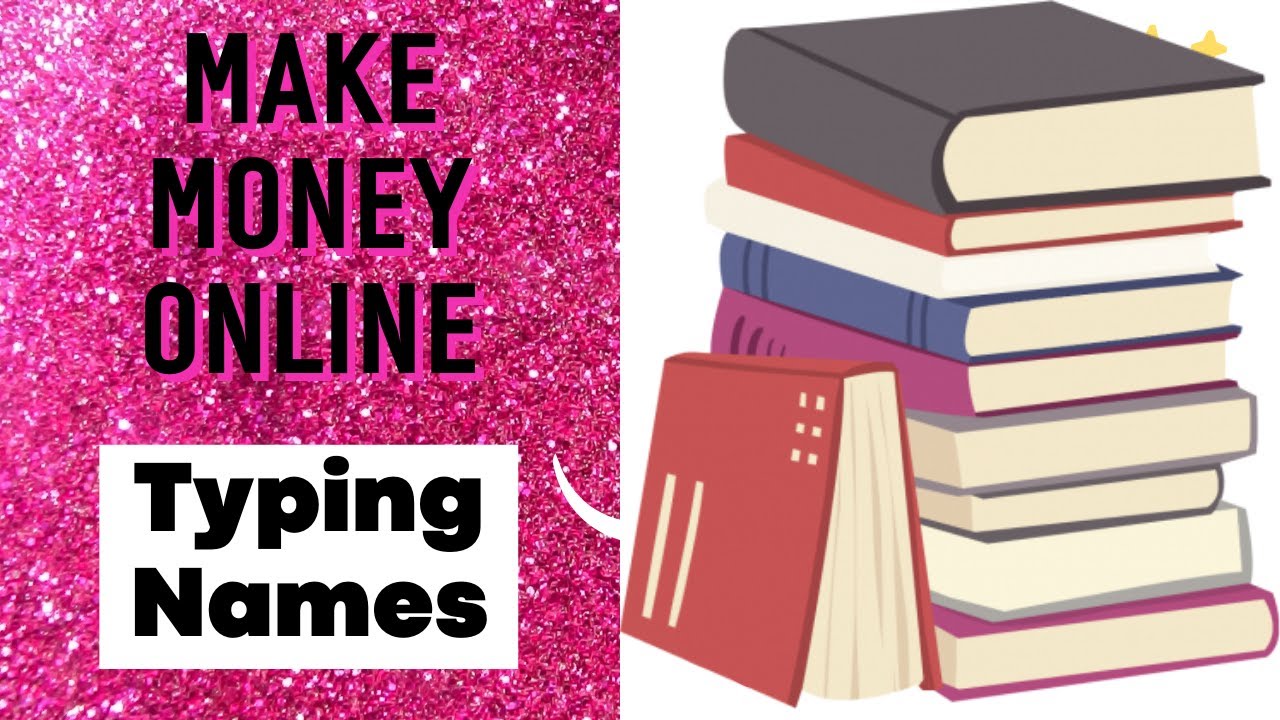 Make Money Online Typing Names for Beginners (Updated) - YouTube