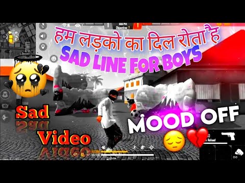 हम लड़को का दिल रोता है💔🔥 SAD LINE FOR BOYS MOOD OFF SAD VIDEO 👿😱🔥 ...