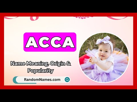 Acca - Baby Girl Name Meaning, Origin & Popularity - RandomNames.com