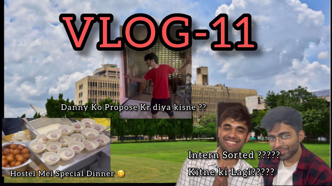 IIT mei Kitne ki Lagi Intern ???? # Vlog-11 of Bhavay Deshwal - YouTube