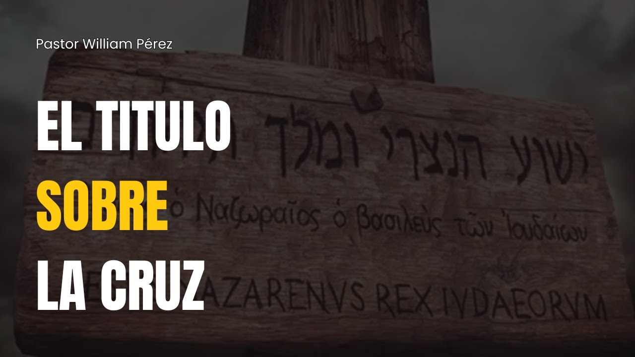 El TÍTULO sobre la CRUZ - YouTube