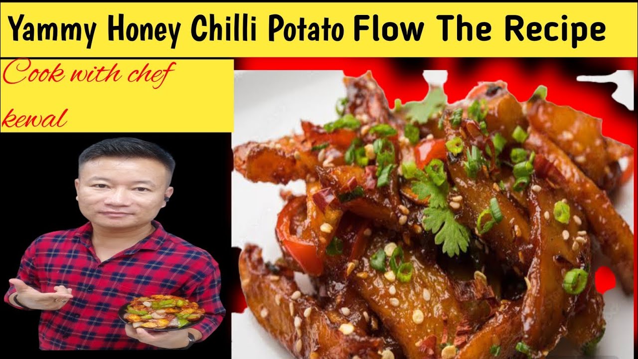Crispy Honey Chilli Potato | Honey Chilli Potato | Crispy Chilli Potato ...