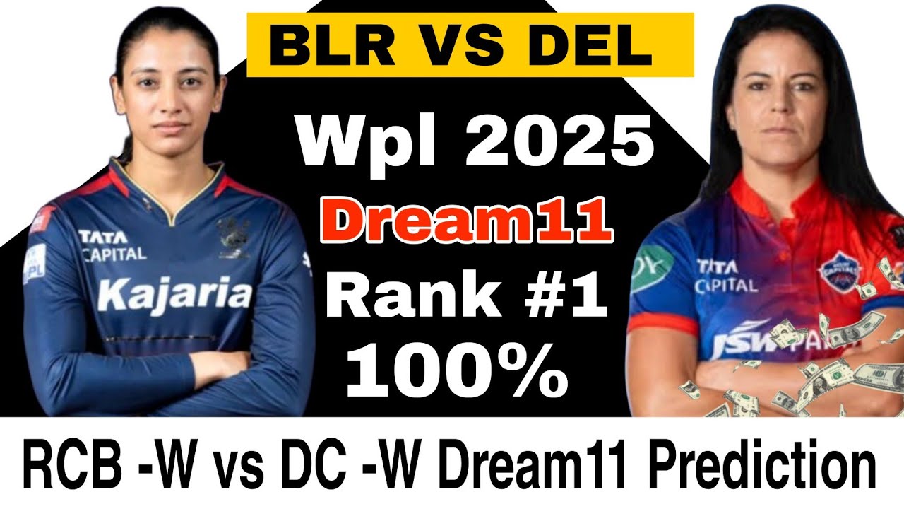 BLR -W vs DEL -W Dream11 Prediction | RCB-W vs DC-W Dream11 Team | BLR ...