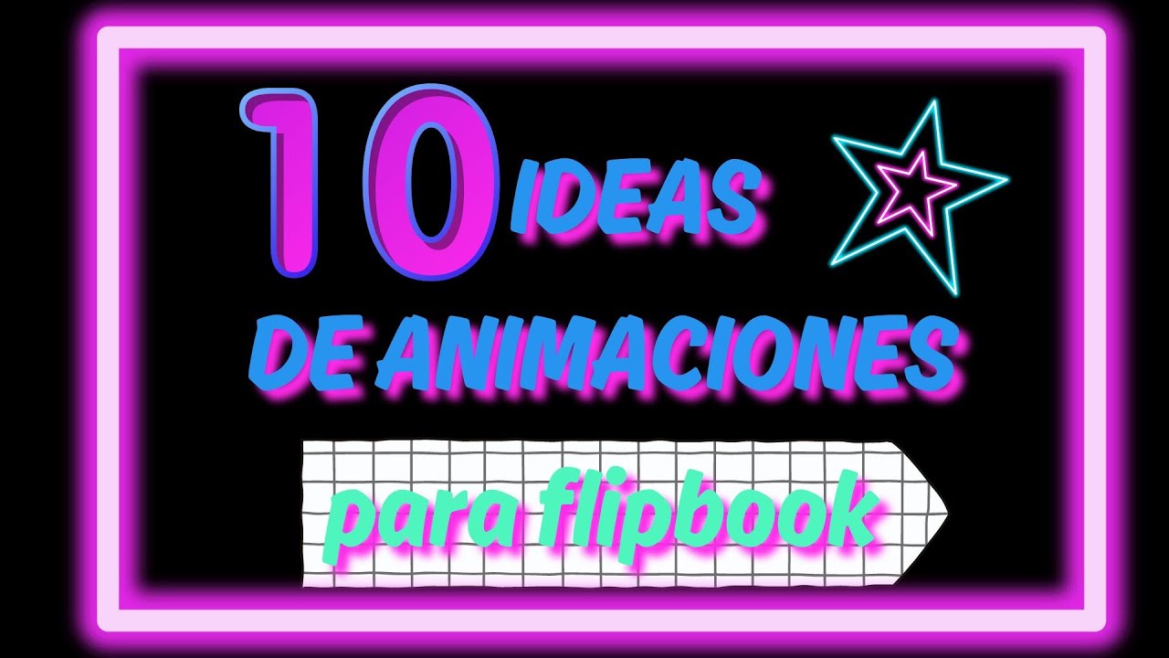 10 IDEAS DE ANIMACIONES para flipbook ️ ️🖍️ - YouTube