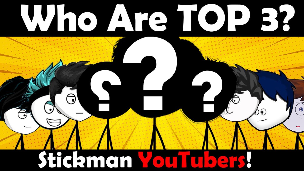 Top 20 Most Popular Stickman YouTubers - YouTube