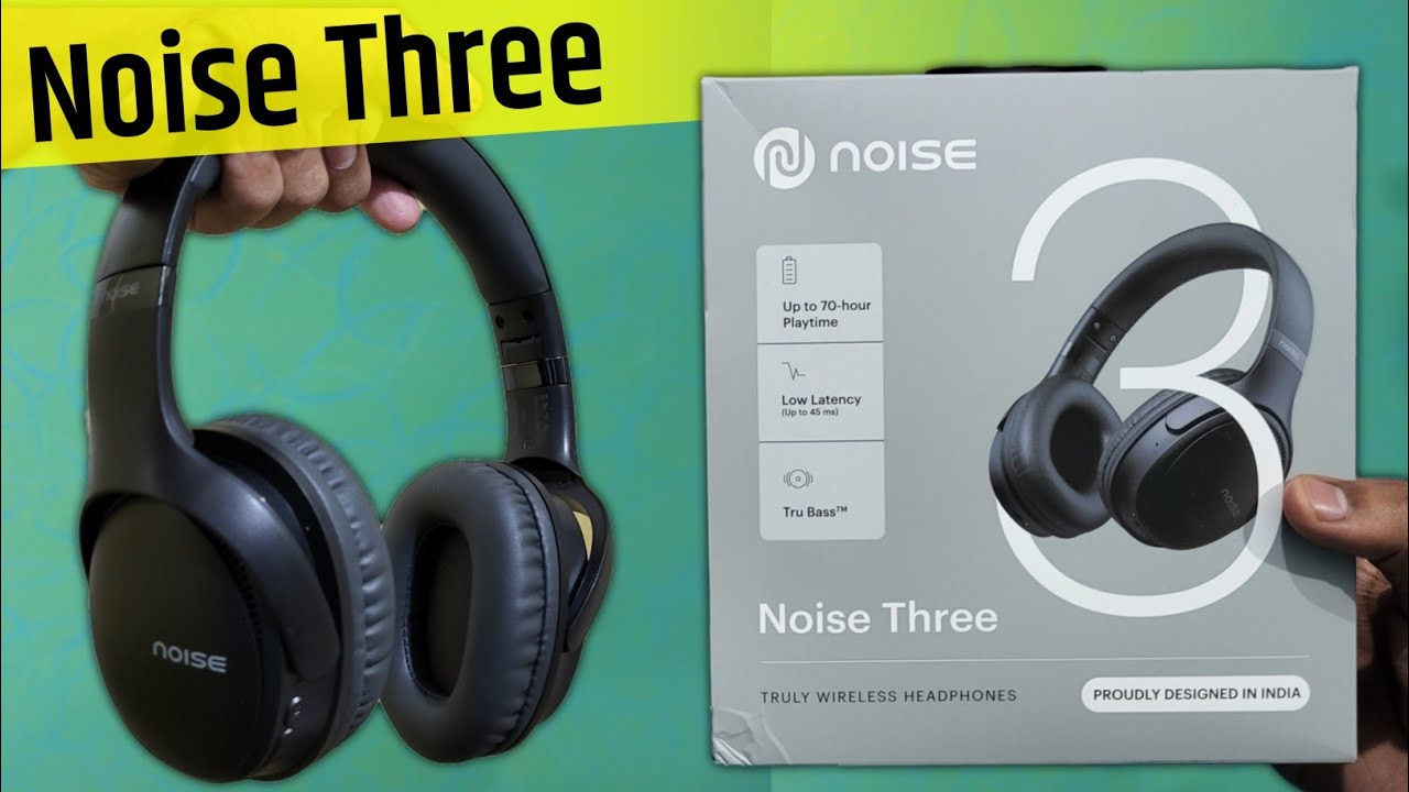 Noise 3 Headphone Unboxing & Review I Best Headphone under 2000 | On ...