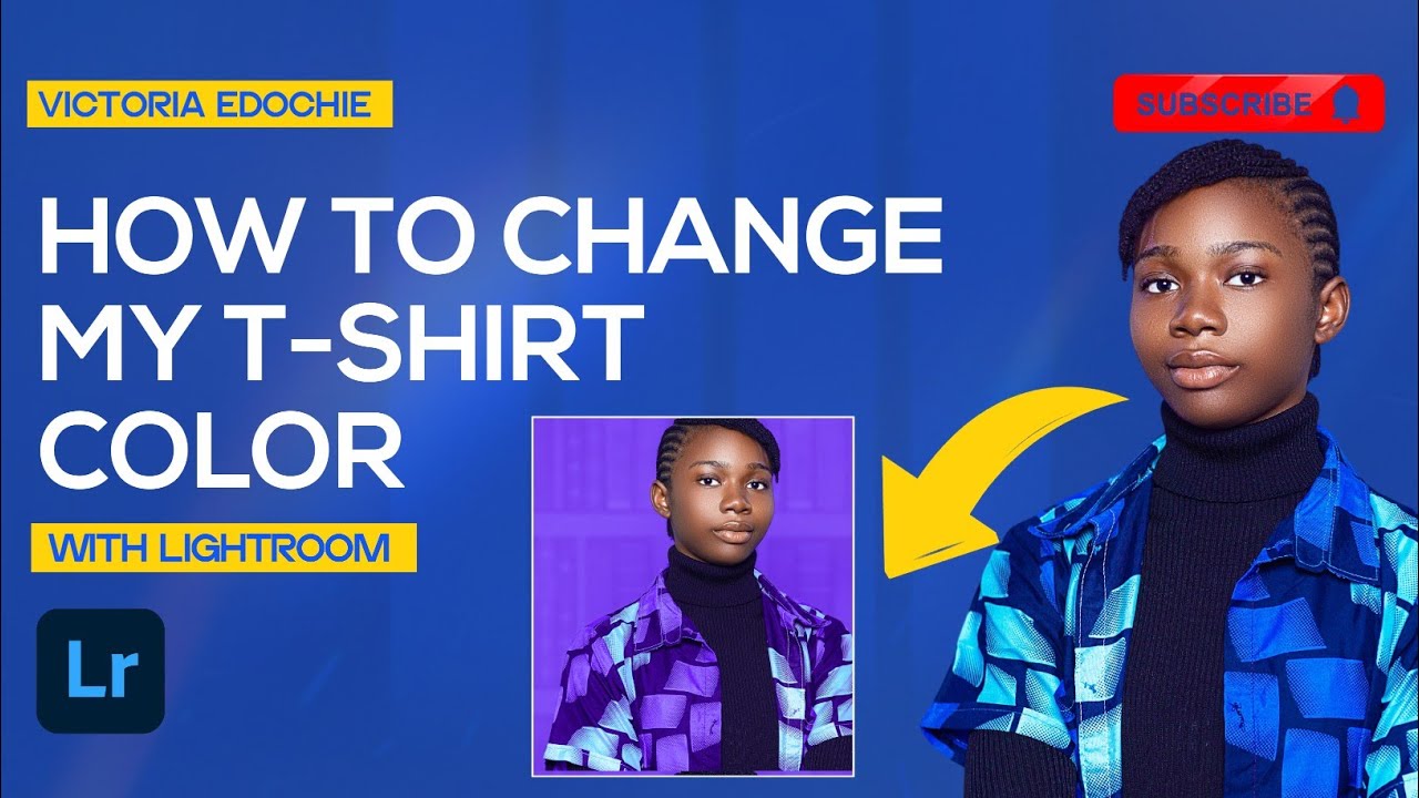 HOW TO CHANGE MY T-SHIRT COLOR WITH LIGHTROOM - YouTube