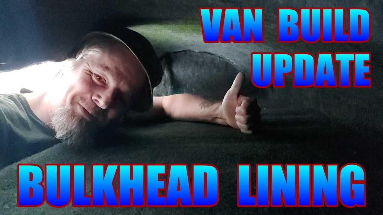 Bulkhead Lining, beer and BBQ - VANLIFE UK - YouTube