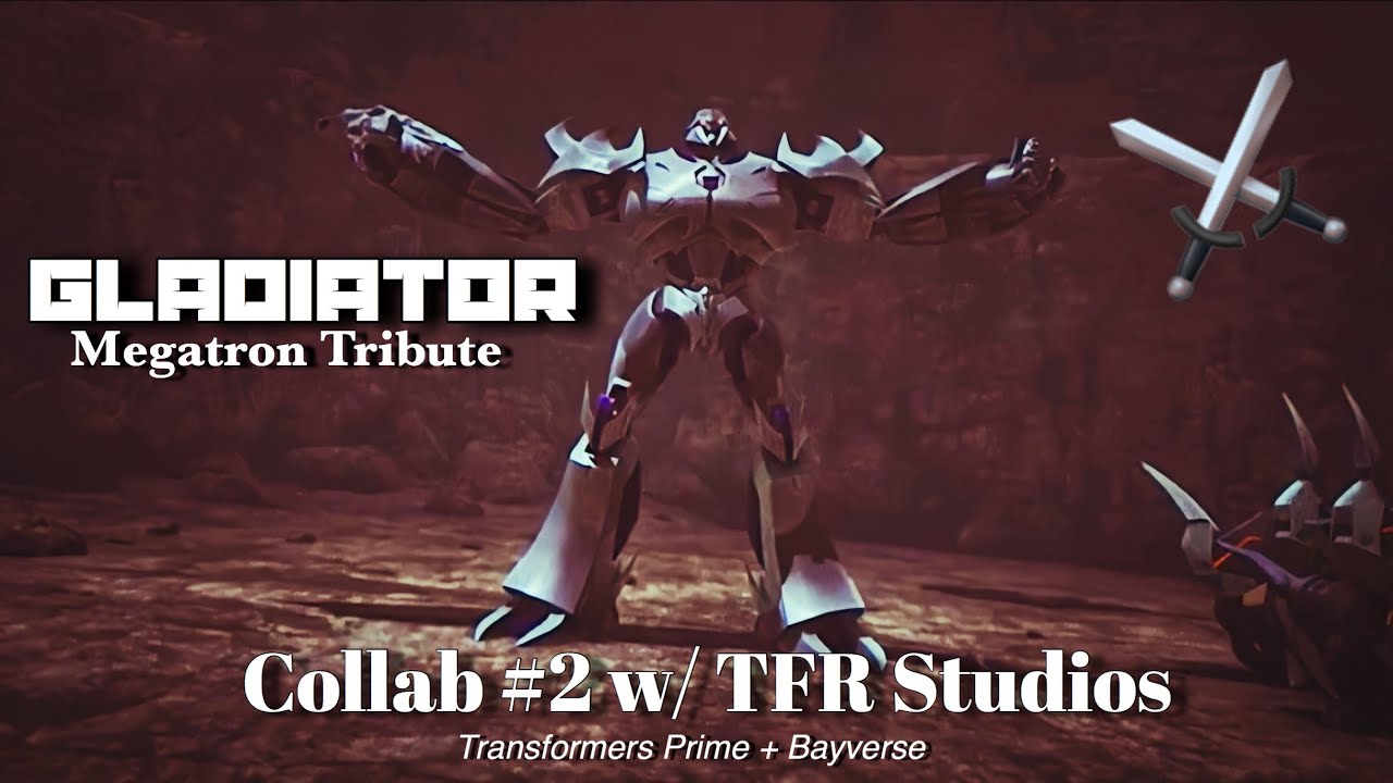 Transformers Megatron Tribute | Gladiator | Collab #2 w/ TRF Studios ...