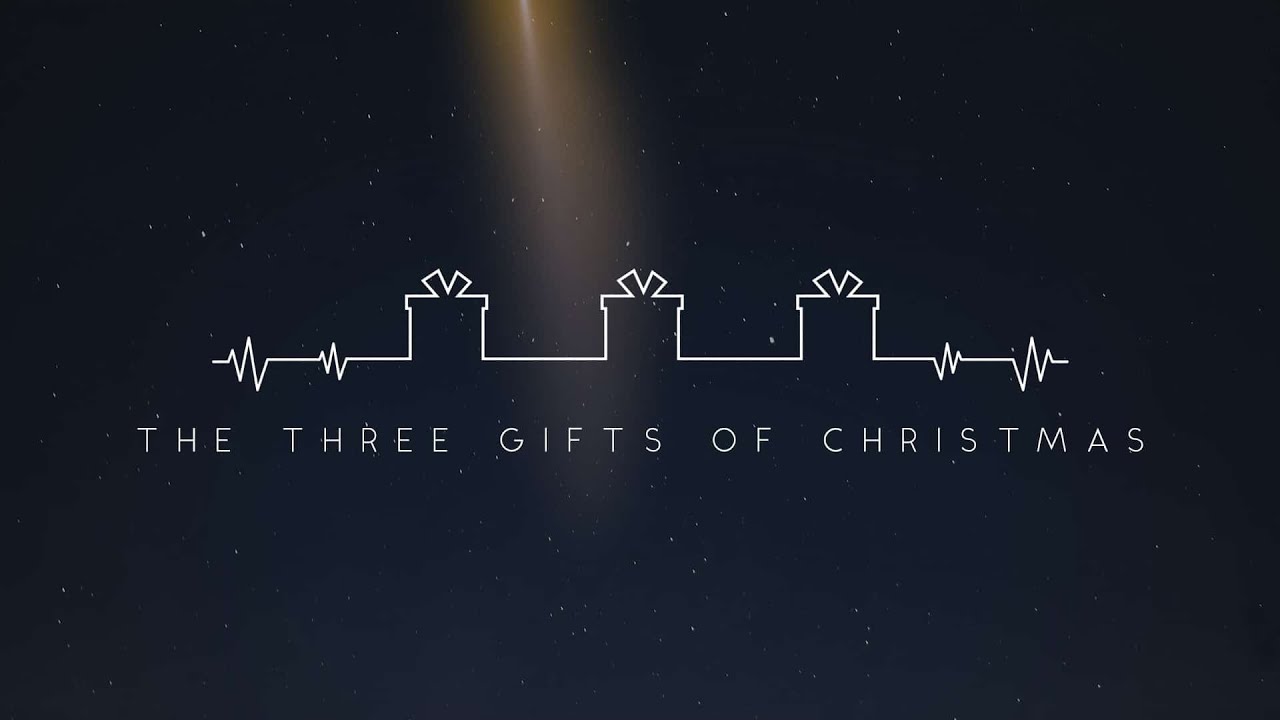The Three Gifts of Christmas: An Invitation to Advent - YouTube