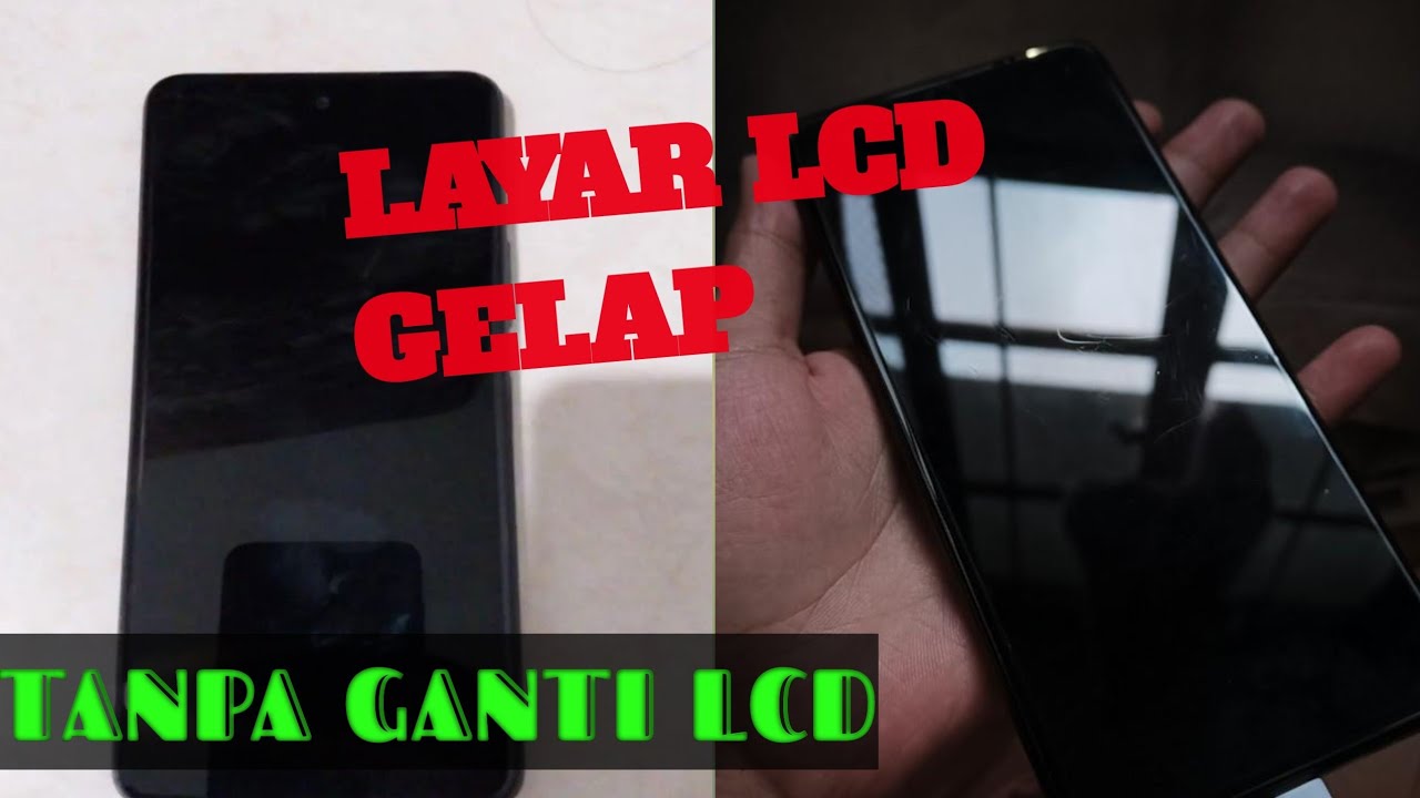 Mudah!!! Layar LCD gelap tanpa perlu ganti LCD baru - YouTube