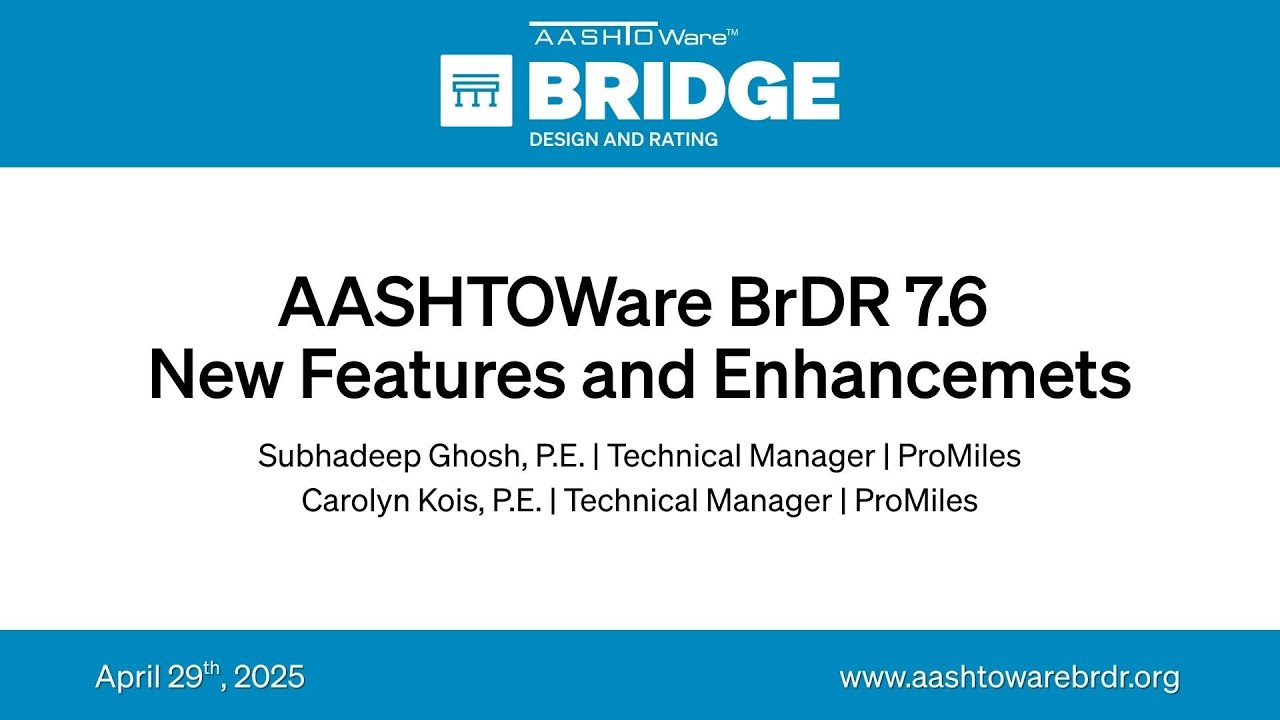 AASHTOWare BrDR 7.6 New Features and Enhancements - YouTube