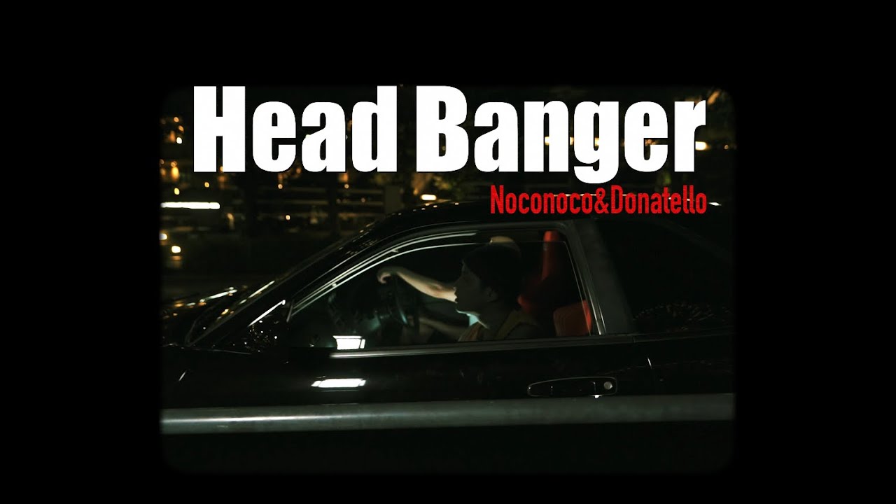 Donatello&Noconoco - HeadBanger [Music Video] - YouTube