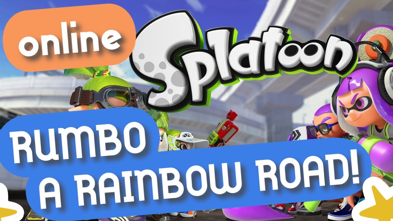 Rumbo a Rainbow Road! - Splatoon Ultimos dias ONLINE. - YouTube