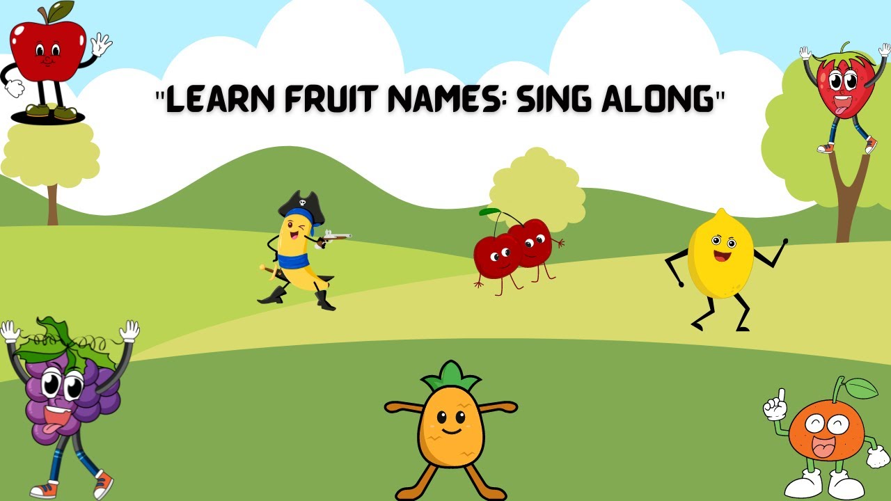 "Learn Fruit Names: Sing Along" - YouTube