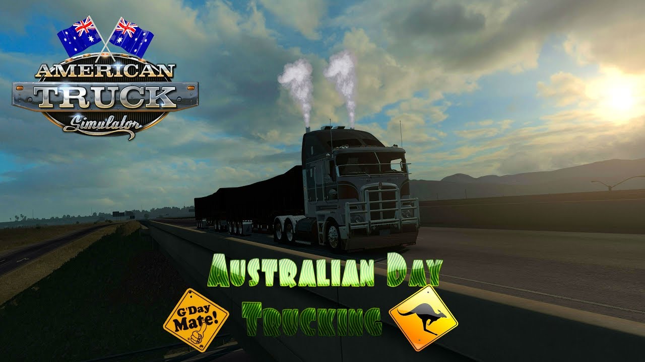 American Truck Simulator Australian Day Special aussie aussie oioi ...