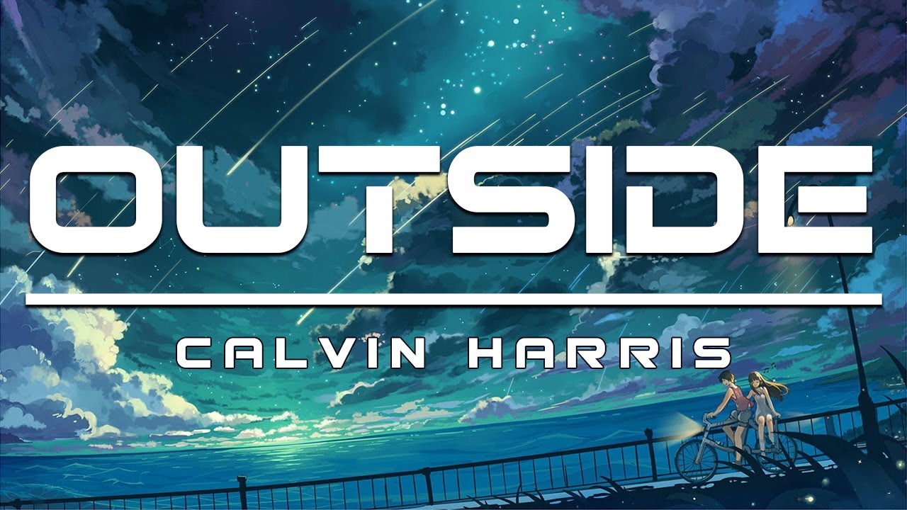 Outside - Calvin Harris ( Lyrics ) | Calvin Harris, Dua Lipa, Rema ...