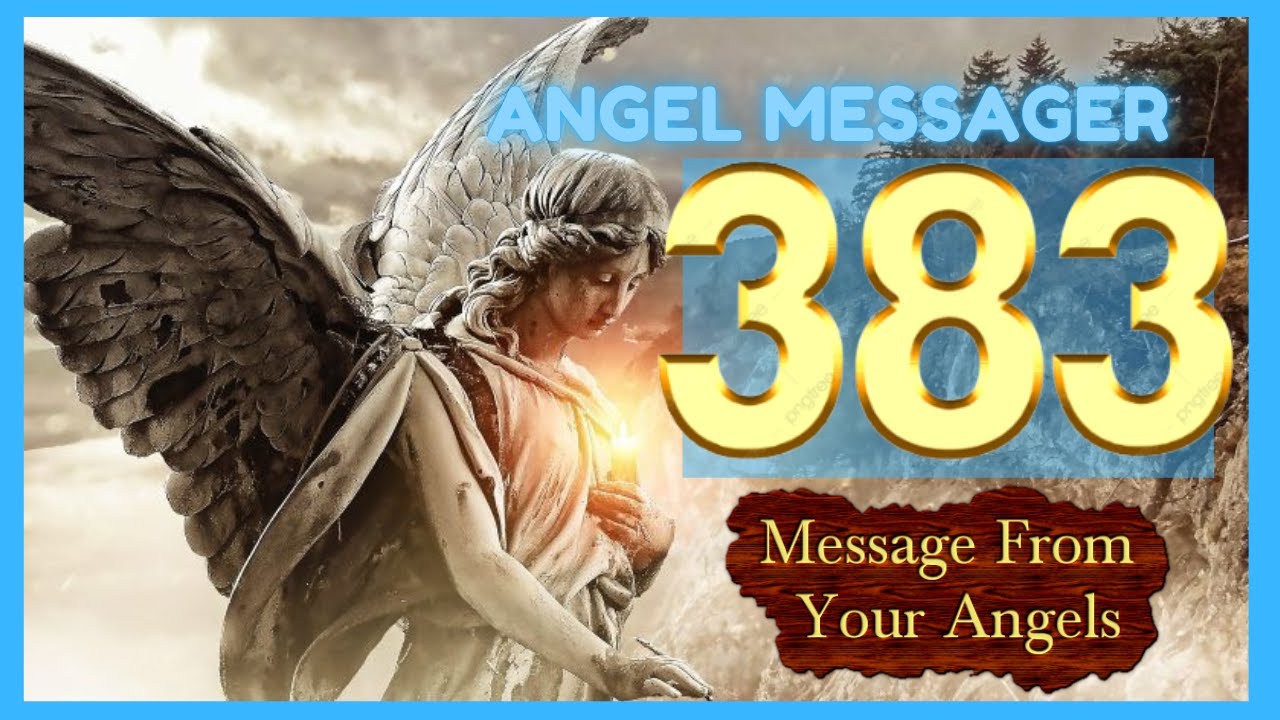 🔥Angel Number 383 Meaning🎯connect with your angels and guides - YouTube
