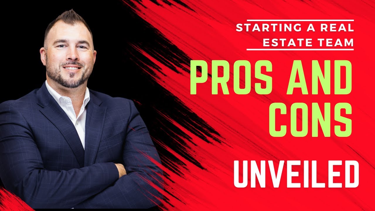 Starting a Real Estate Team: Pros and Cons Unveiled - YouTube