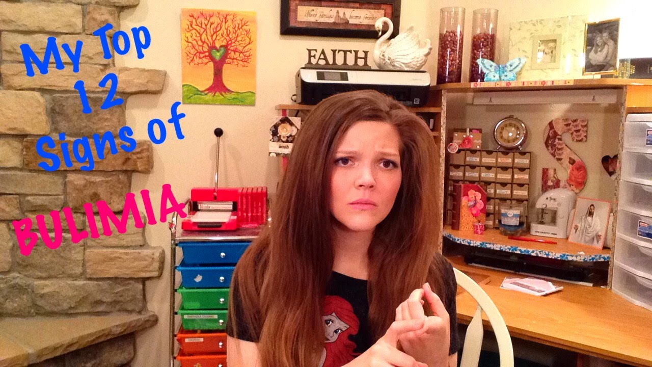 12 Signs of BULIMIA - YouTube