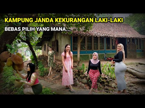 VIRAL KAMPUNG JANDA KEKURANGAN LAKI-LAKI DI DESA TERPENCIL JAWA TENGAH
