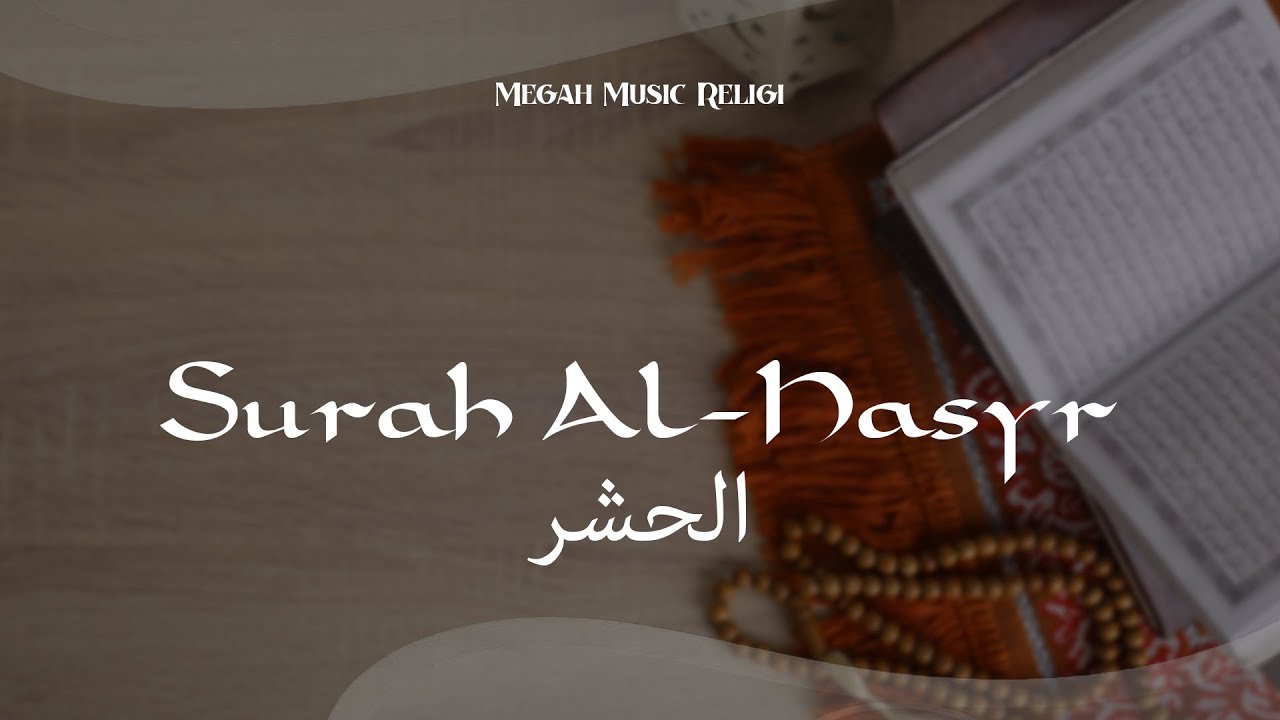 Surat Al Hasyr | Bacaan Al Quran - YouTube