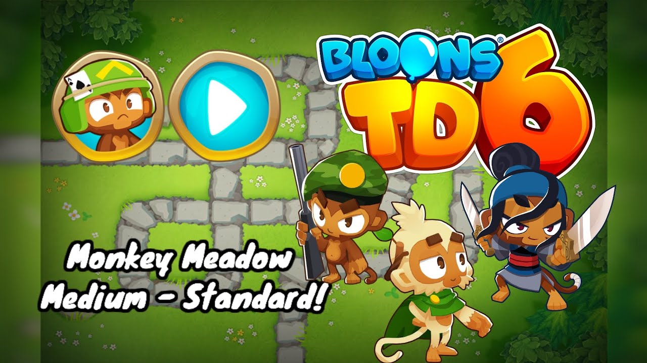BTD6 | Monkey Meadow | Medium - Standard | FAST and Easy!!! | No Monkey ...