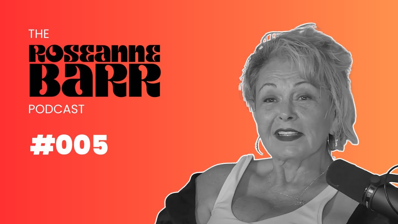 The Sound of Freedom | The Roseanne Barr Podcast #5 - YouTube
