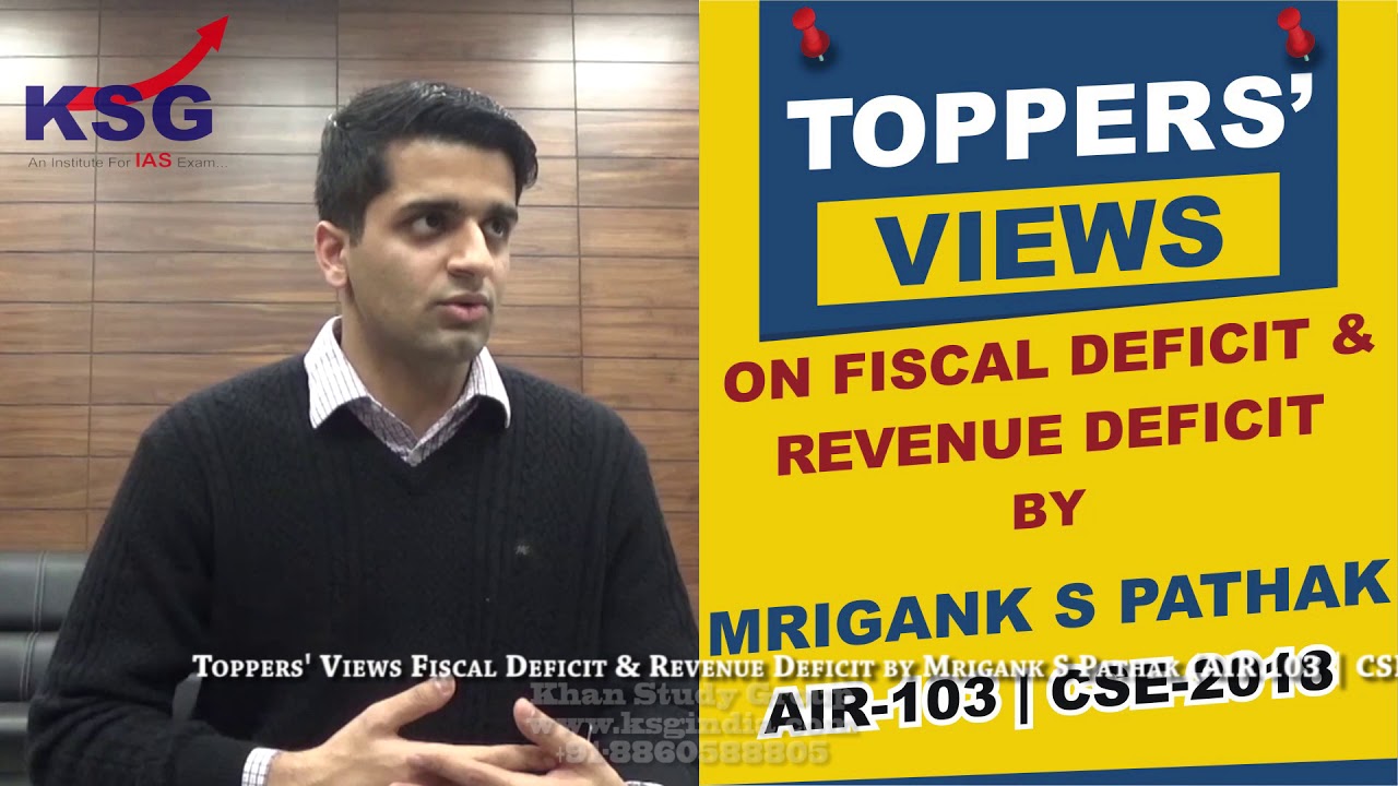 Mrigank S Pathak, AIR 103 CSE 18, Fiscal & Revenue Deficit, Toppers ...