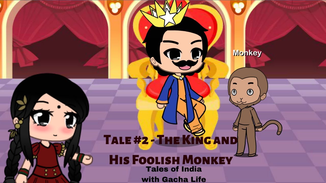 || Indian Gacha Life with Voice over || The Foolish Monkey and the King ...